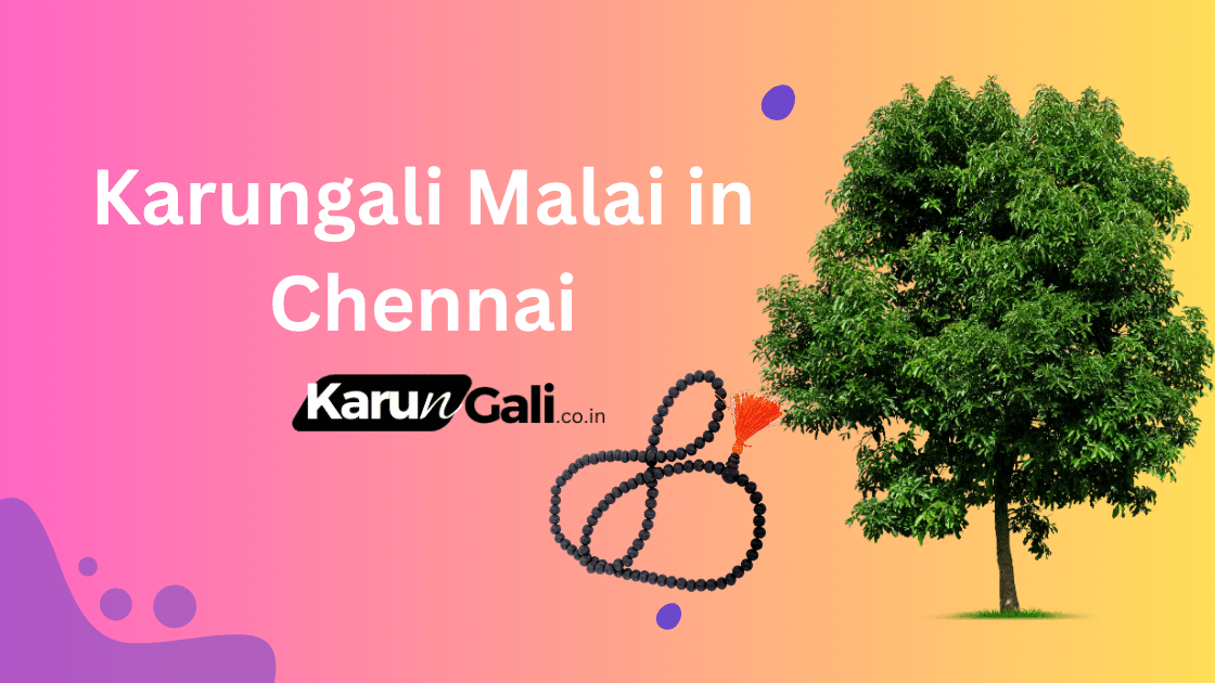 Karungali Malai in Chennai | Karungali.co.in
